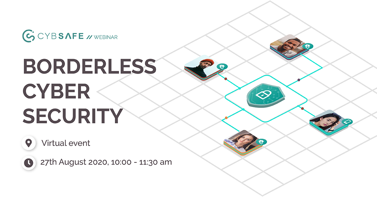 Webinar: Borderless Cyber Security – CybSafe